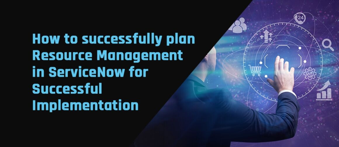 Effective Resource Management in ServiceNow via Outsourcing